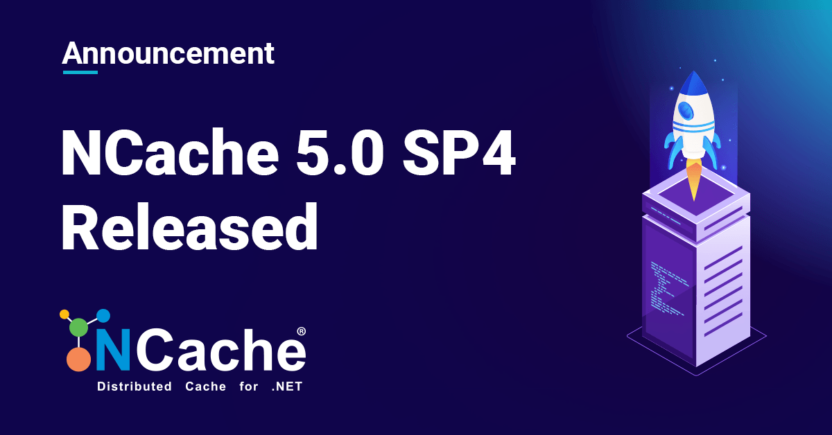 NCache 5.0 SP4 Released
