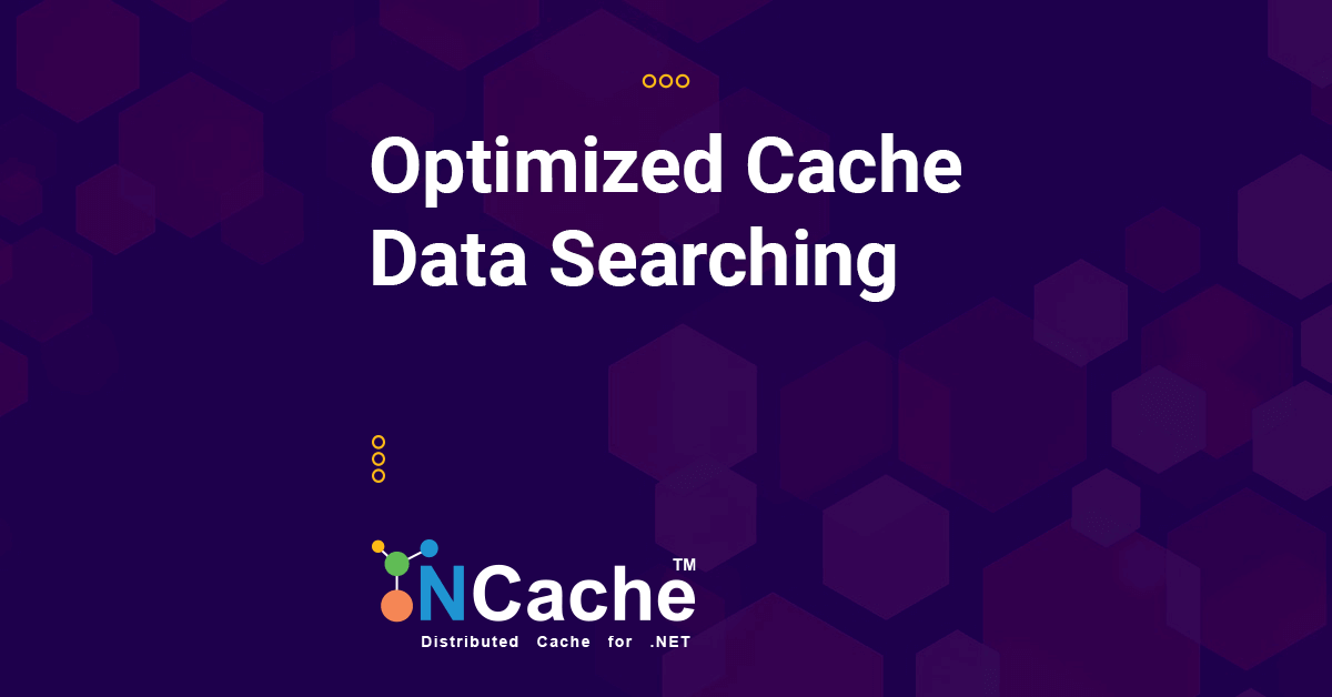 How to Search Cached Data in NCache?