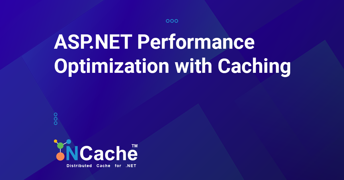 How to Improve ASP.NET Performance with Distributed Caching?