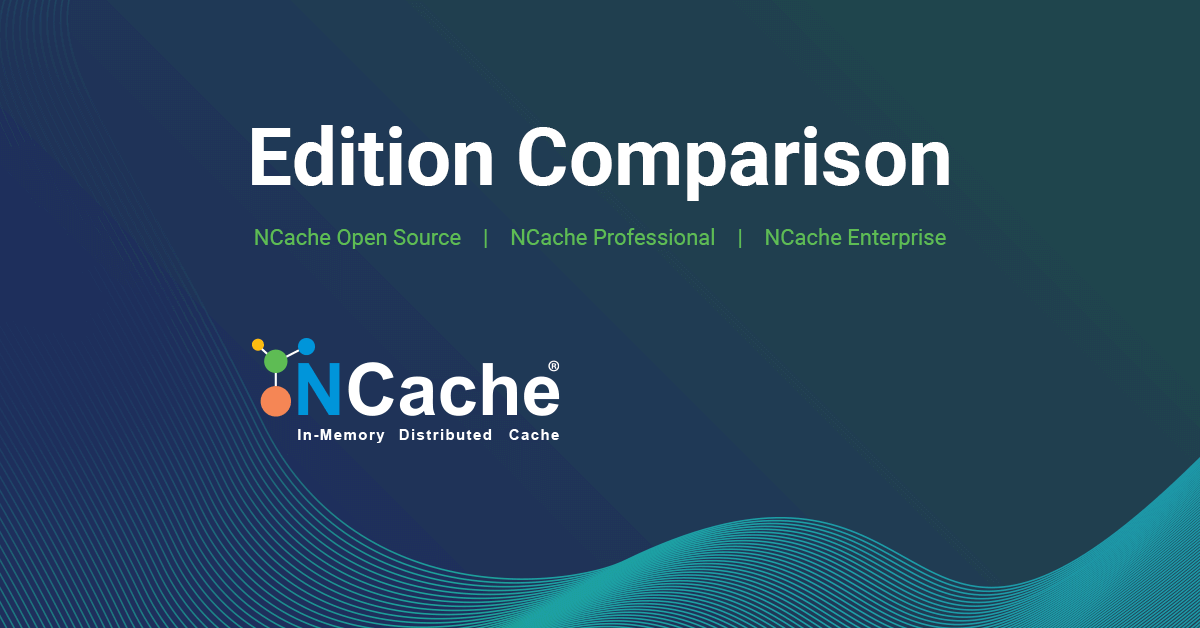 Edition Comparison - NCache