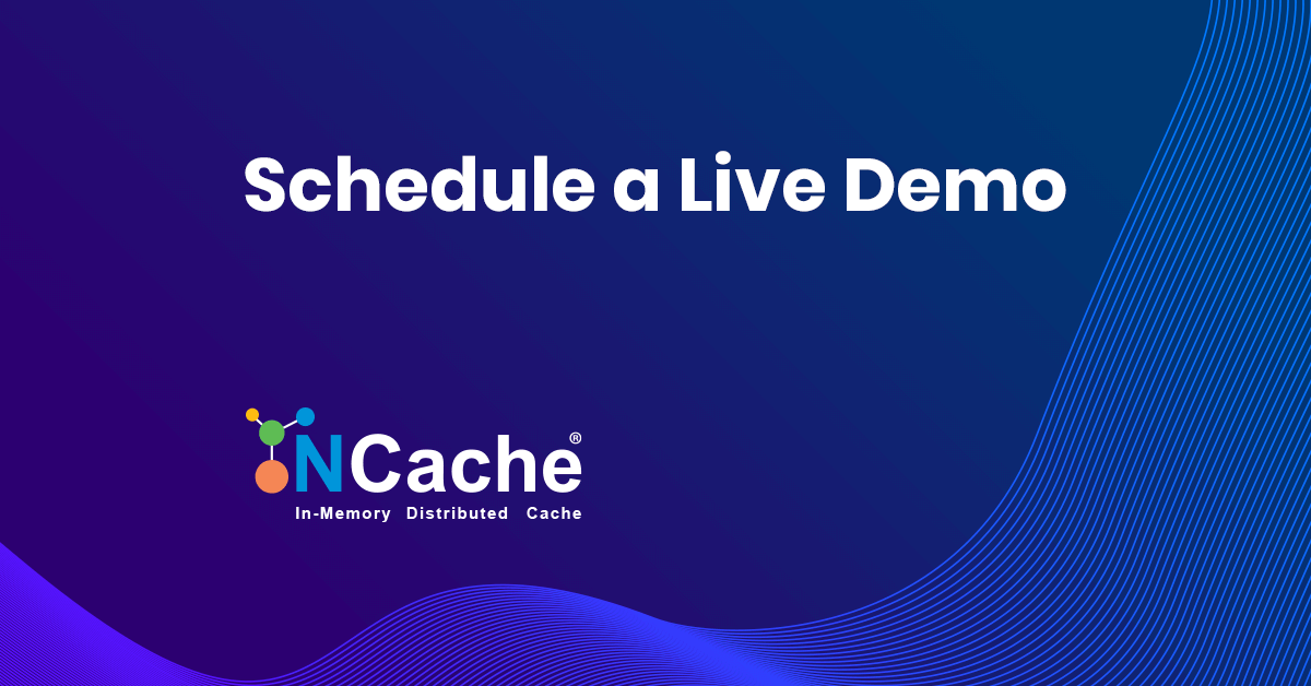 Schedule a Demo - NCache